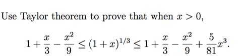solved use taylor theorem to prove that when x 0 1 x 3