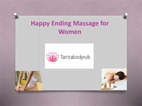 Ppt The Art Of Happy Ending Massage For Women Powerpoint Presentation Id11980150
