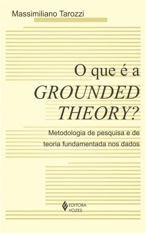 QUE E A GROUNDED THEORY O METODOLOGIA DE PESQU Livraria Arte