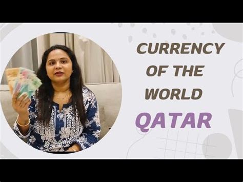 Currency Of The World Qatar Qatari Riyal Excahnge Rates Of Qatari
