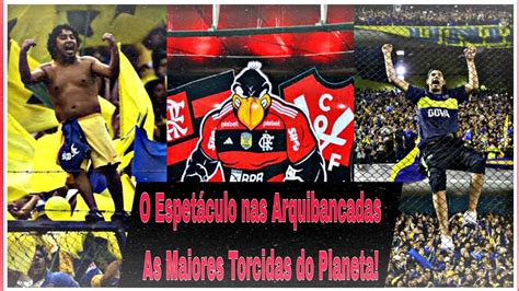 As 11 Maiores Torcidas de Futebol do mundo Paixão e Devoção sem