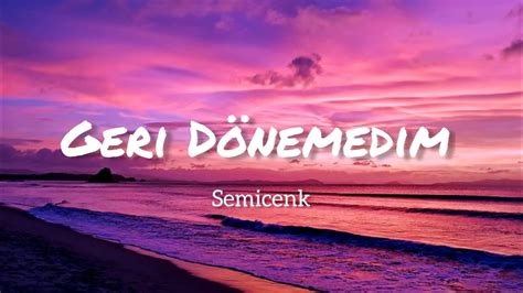 Sem Cenk Ger D Nemed M Lyrics S Zleri Ark S Zleri Youtube