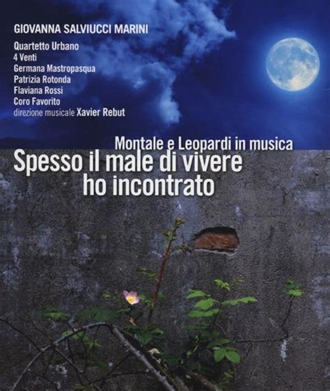 Spesso Il Male Di Vivere Ho Incontrato Montale E Leopardi In Musica