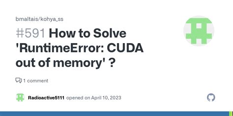 How To Solve RuntimeError CUDA Out Of Memory Issue 591