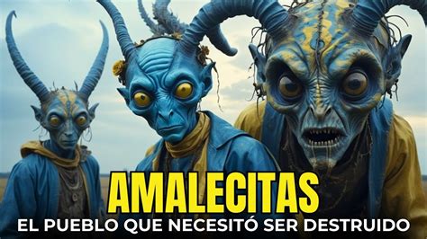 QUIÉNES ERAN LOS AMALECITAS EN LA BIBLIA LA HISTORIA DEL PUEBLO DE