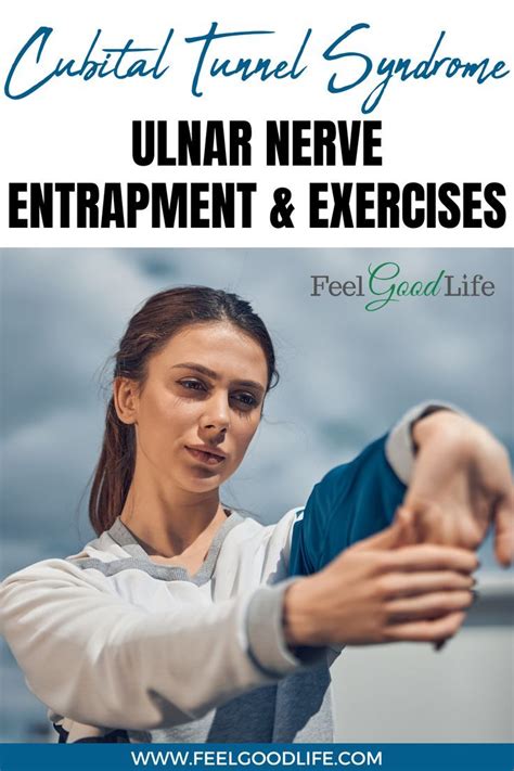 Exercises To Treat Cubital Tunnel Syndrome Nerve Gliding Exercises