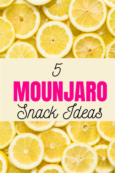 5 Mounjaro Snack Ideas Wegovy Meal Plan Ozempic Meal Plan