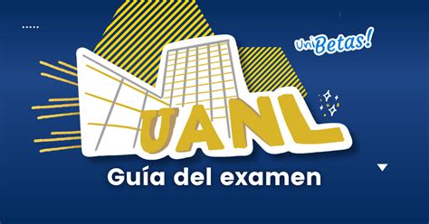 Guía UANL 2022 Estructura del examen de admisión