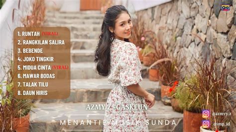 DJ REMIX SUNDA COVER AZMY Z FULL ALBUM RUNTAH MIDUA CINTA TALAK