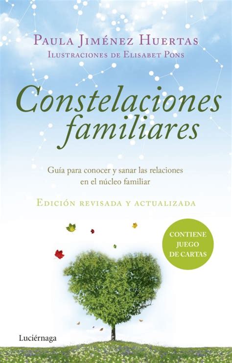 CONSTELACIONES FAMILIARES GUIA PARA CONOCER Y SANAR LAS RELACIONES EN