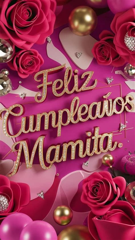 Pin by Rocio G C on Cumpleaños in 2024 Happy birthday mama Happy