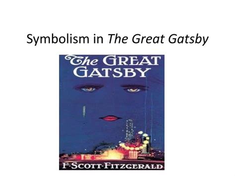 PPT Symbolism In The Great Gatsby PowerPoint Presentation Free