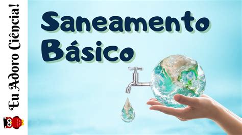 Saneamento Básico Definição e Importância YouTube