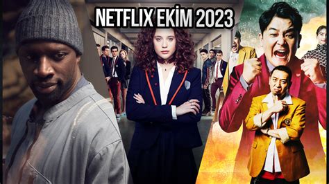 Netflix Ekim 2023 Takvimi Yeni Diziler Ve Filmler ShiftDelete Net