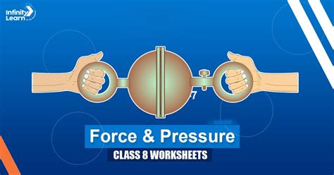 Chapter 11 Force And Pressure Class 8 Worksheets With Answers