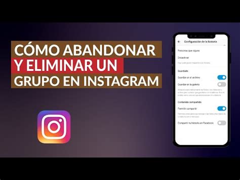 C Mo Abandonar Eliminar O Salirme De Un Grupo De Instagram Para