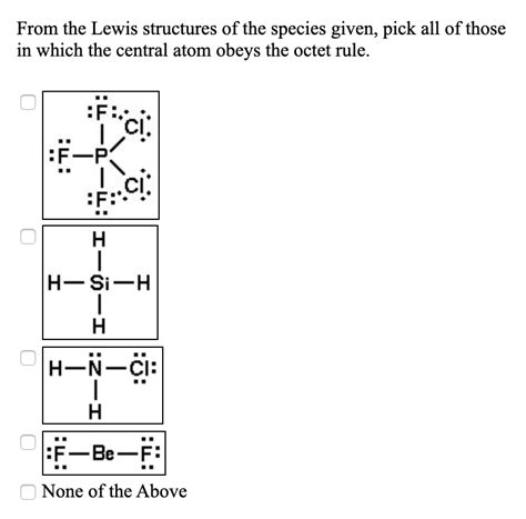 Solved From The Lewis Structures Of The Species Given Pick Chegg