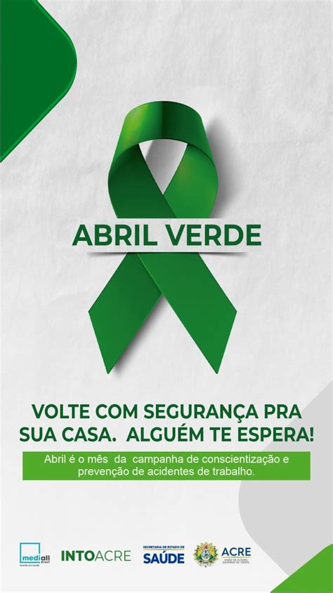 Campanha Abril Verde aborda a segurança no trabalho Noticias do Acre