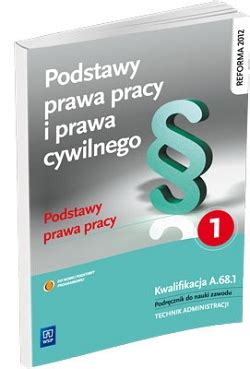Podstawy prawa i postępowania administracyjnego Podręcznik do zawodu