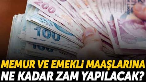 Memur Ve Emekli Maa Lar Na Ne Kadar Zam Yap Lacak Samsun Haber