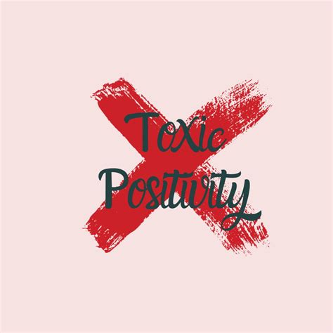 Toxic Positivity And Why We Hate Itaccording To Summer East Dallas