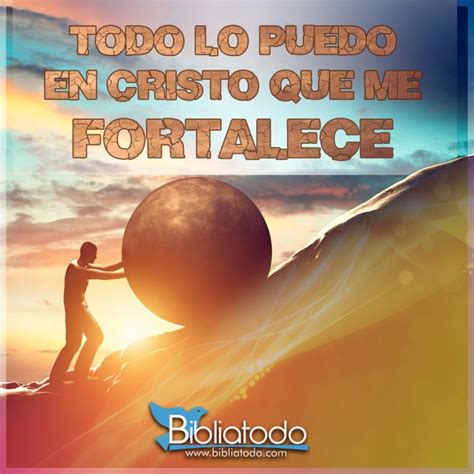Todo Lo Puedo En Cristo Que Me Fortalece IMAGENES CRISTIANAS