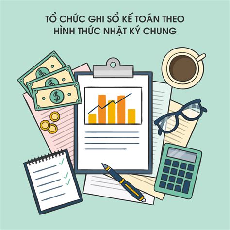 TỔ CHỨC GHI SỔ KẾ TOÁN THEO HÌNH THỨC NHẬT KÝ CHUNG Phần mềm Việt Đà