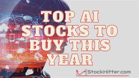 Top Ai Stocks To Buy In Don T Miss The Ai Revolution