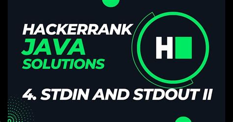 solving the hackerrank challenge java stdin and stdout ii