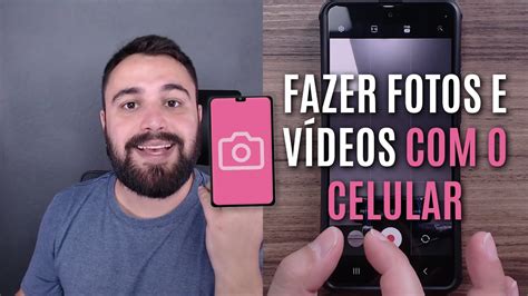 PRIMEIROS PASSOS PARA TIRAR FOTOS OU FAZER VÍDEOS A CÂMERA DO