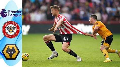 Brentford Vs Wolves 1 1 Highlights Premier League 2022 YouTube