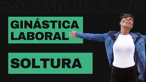 Gin Stica Laboral Alongamento Para O Corpo Todo Alongamento Matinal