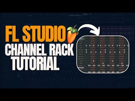 FL Studio Channel Rack Tutorial Beginners Guide YouTube
