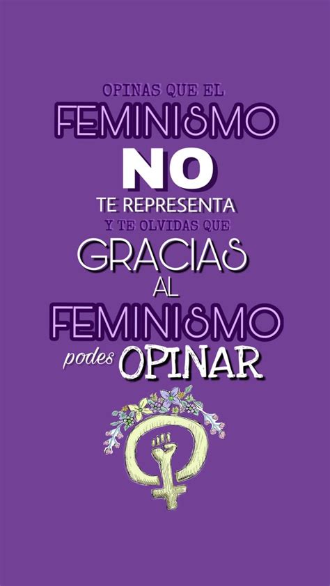 FEMINISMO Feminismo Frases Feministas Mujer Feminista