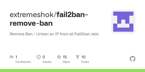 Github Extremeshok Fail Ban Remove Ban Remove Ban Unban An Ip From