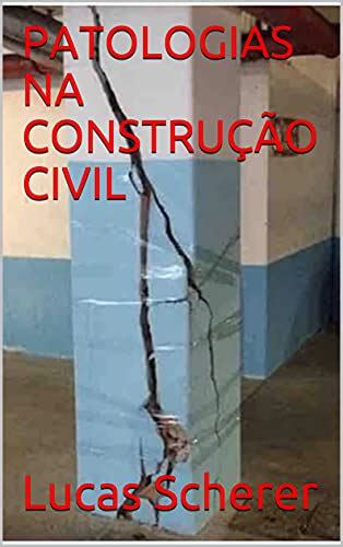 PDF PATOLOGIAS NA CONSTRUÇÃO CIVIL Saraiva Conteúdo