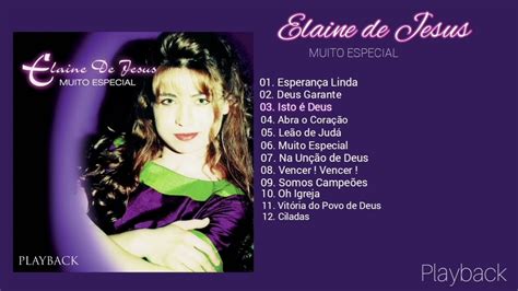 Elaine De Jesus Muito Especial Playback Lbum Completo Youtube
