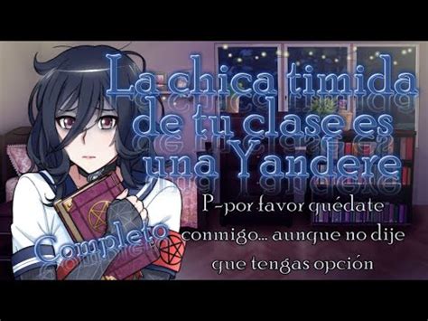 Roleplay La chica tímida de la clase es una Yandere La historia de