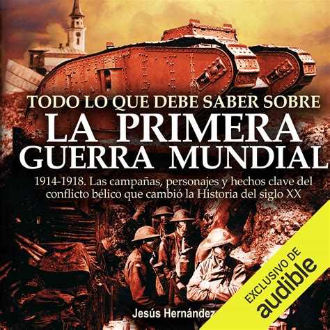 Buy Todo Lo Que Debe Saber Sobre La Guerra Mundial Everything You