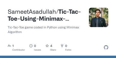 github sameetasadullah tic tac toe using minimax algorithm tic tac toe game coded in python