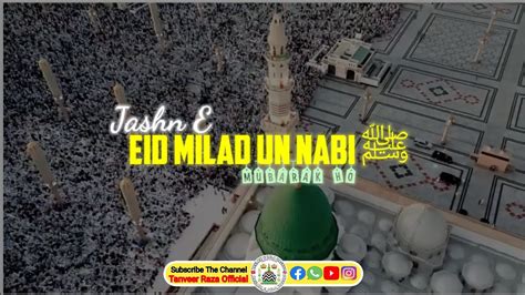 Jashne Eid Milad Un Nabi Mubarak New Whatsapp Status Sayyed