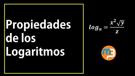 Propiedades De Los Logaritmos Simplificar A Sumas Y Restas Youtube