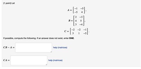 solved 1 point let 1 5 5 4 2 3 b 5 4 3 4 c 13 11