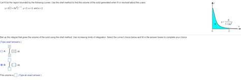 solved let r be the region bounded by the following curves