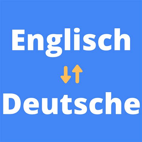 Bersetzer Deutsch Englisch Google Play
