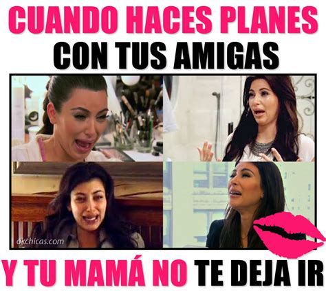 meme cuando tu mamá no te deja salir Memes graciosos Memes