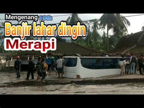 Banjir Lahar Dingin Merapi 2010 YouTube