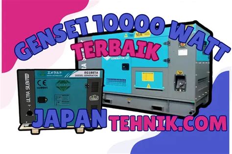 Genset 10000 Watt Memahami Kebutuhan Kriteria Dan Cara Memasang