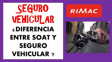 Qué diferencia tiene el Seguro Vehicular del SOAT Rimac Seguros