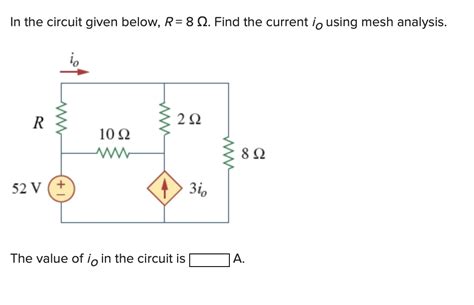 Solved In The Circuit Given Below R Find The Current Chegg